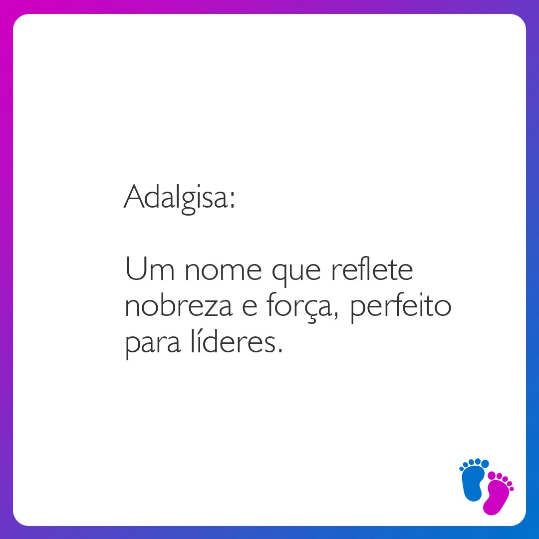 Adalgisa | Significado, origem e curiosidades do nome