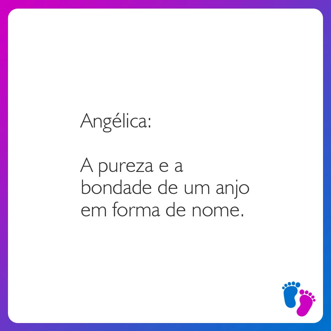 Angélica | Significado, origem e curiosidades do nome