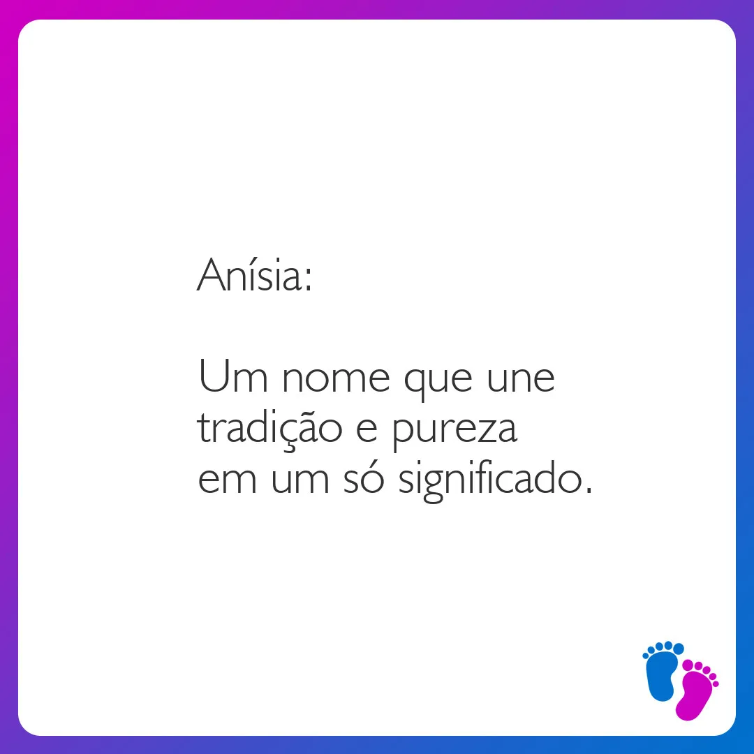 Anísia | Significado, origem e curiosidades do nome