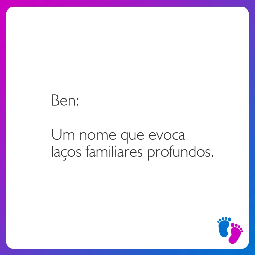 Ben | Significado, origem e curiosidades do nome