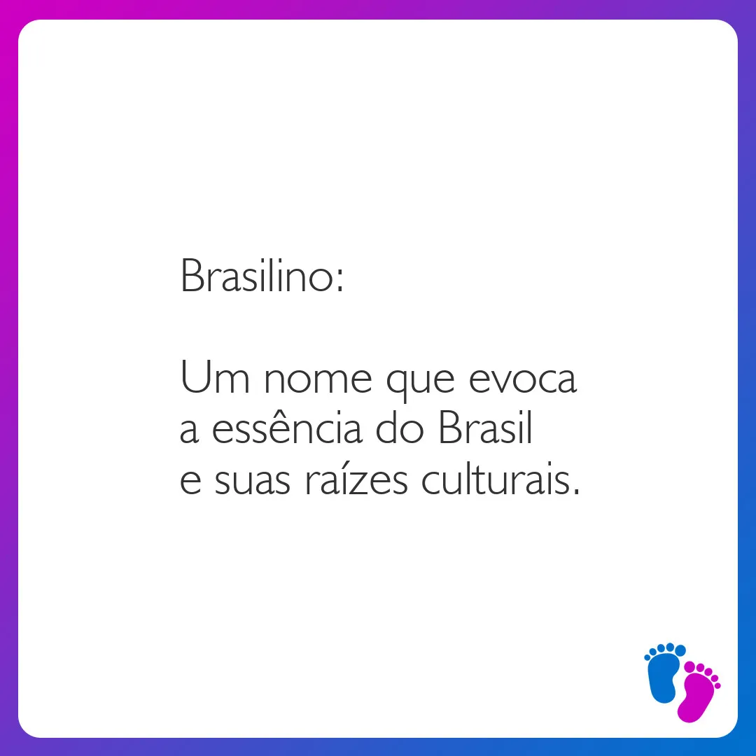 Brasilino | Significado, origem e curiosidades do nome