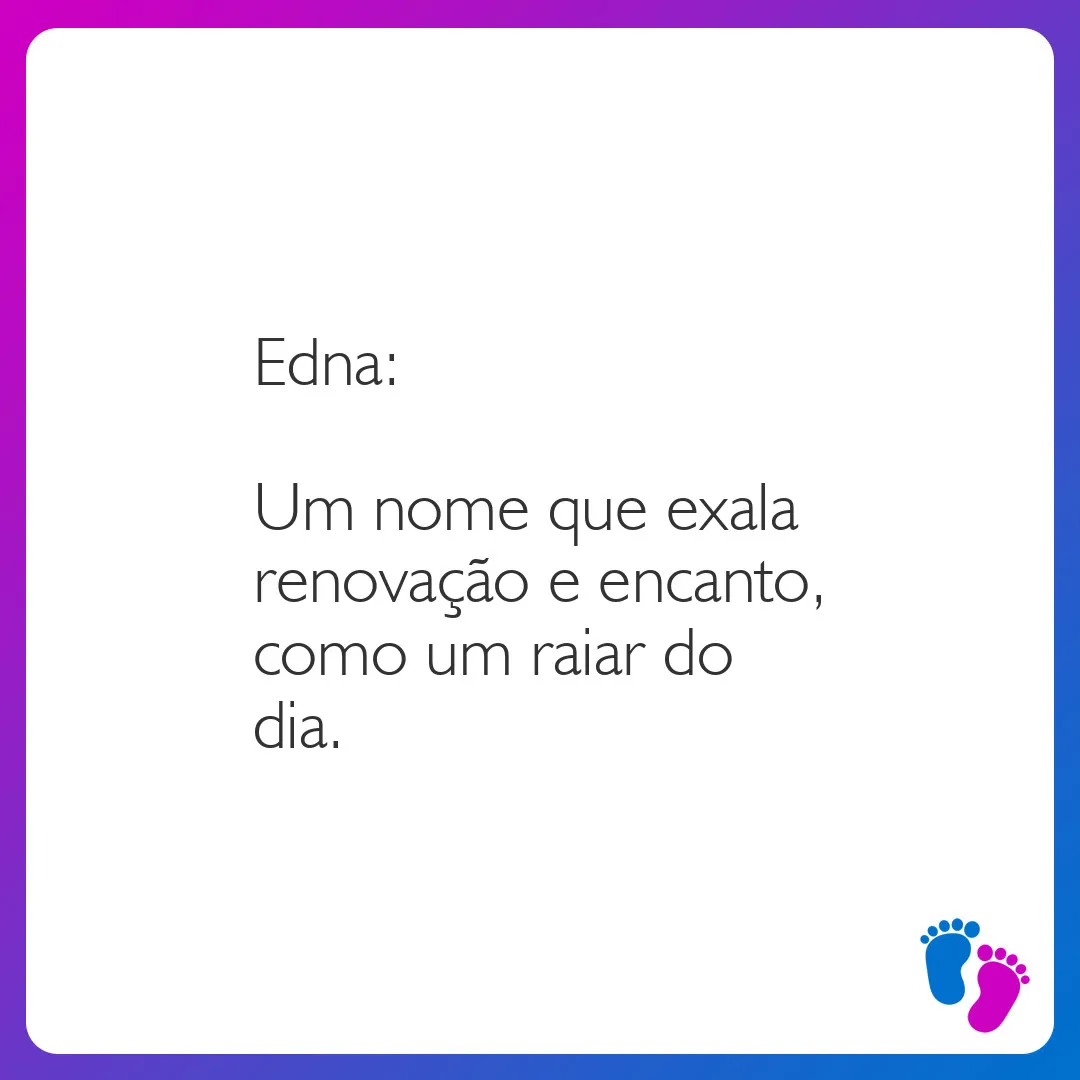 Edna | Significado, origem e curiosidades do nome