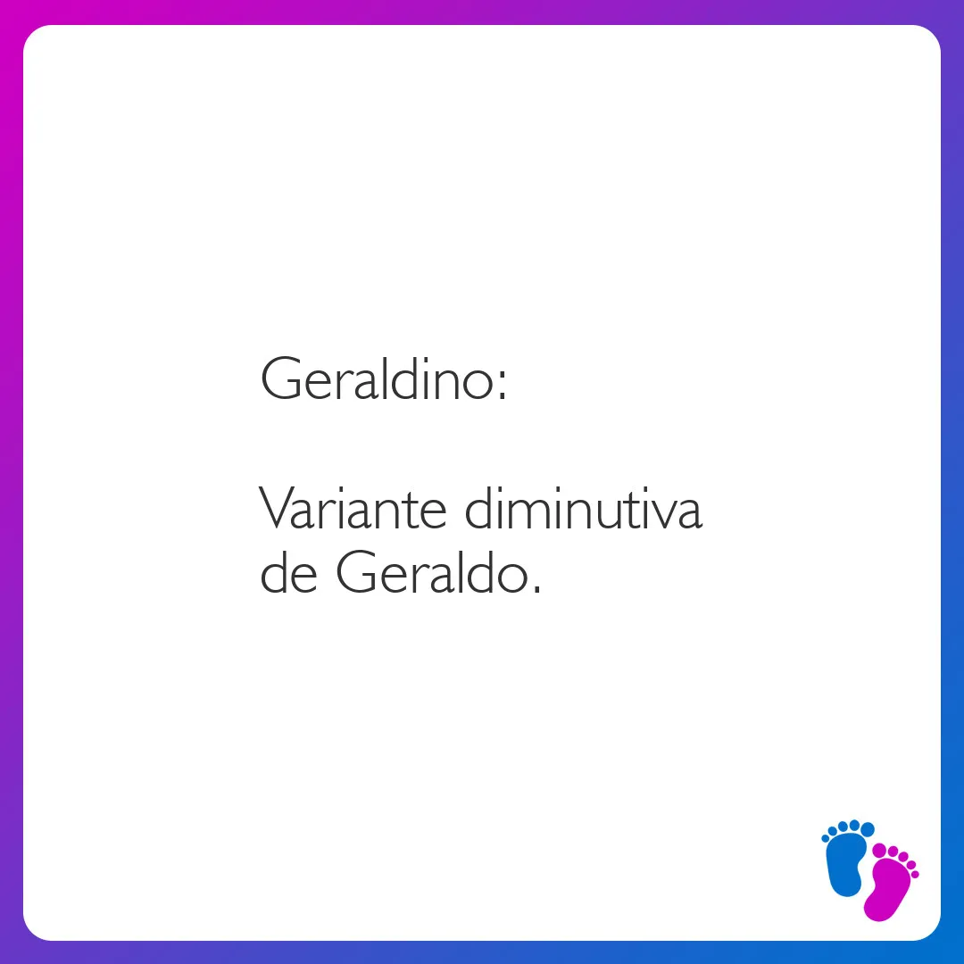 Geraldino | Significado, origem e curiosidades do nome