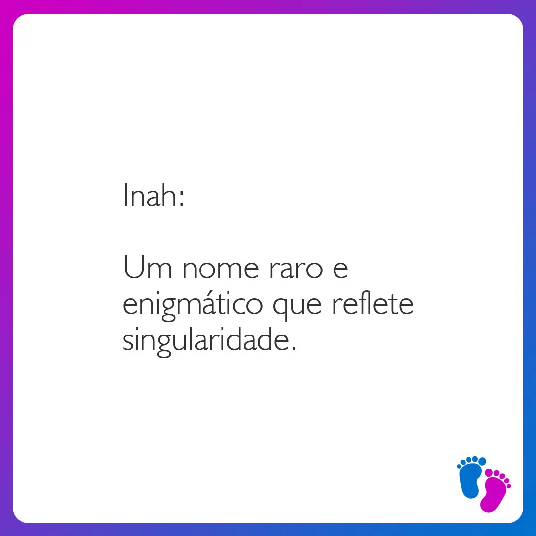 Inah | Significado, origem e curiosidades do nome