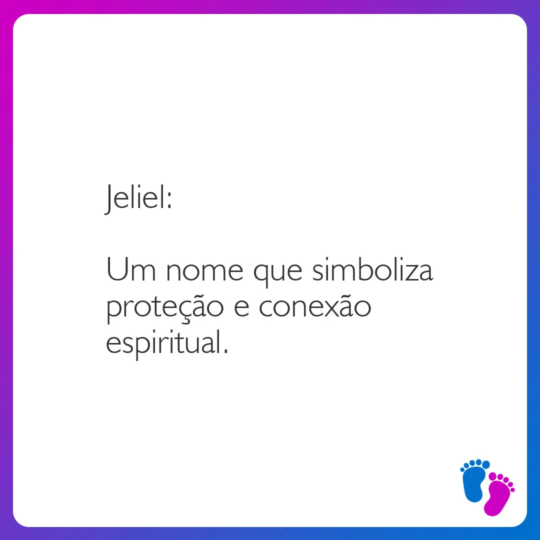 Jeliel | Significado, origem e curiosidades do nome
