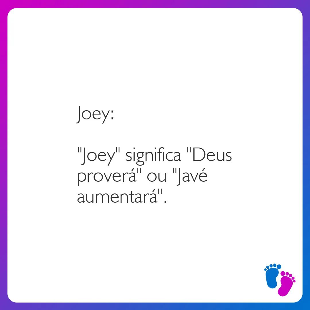 Joey | Significado, origem e curiosidades do nome