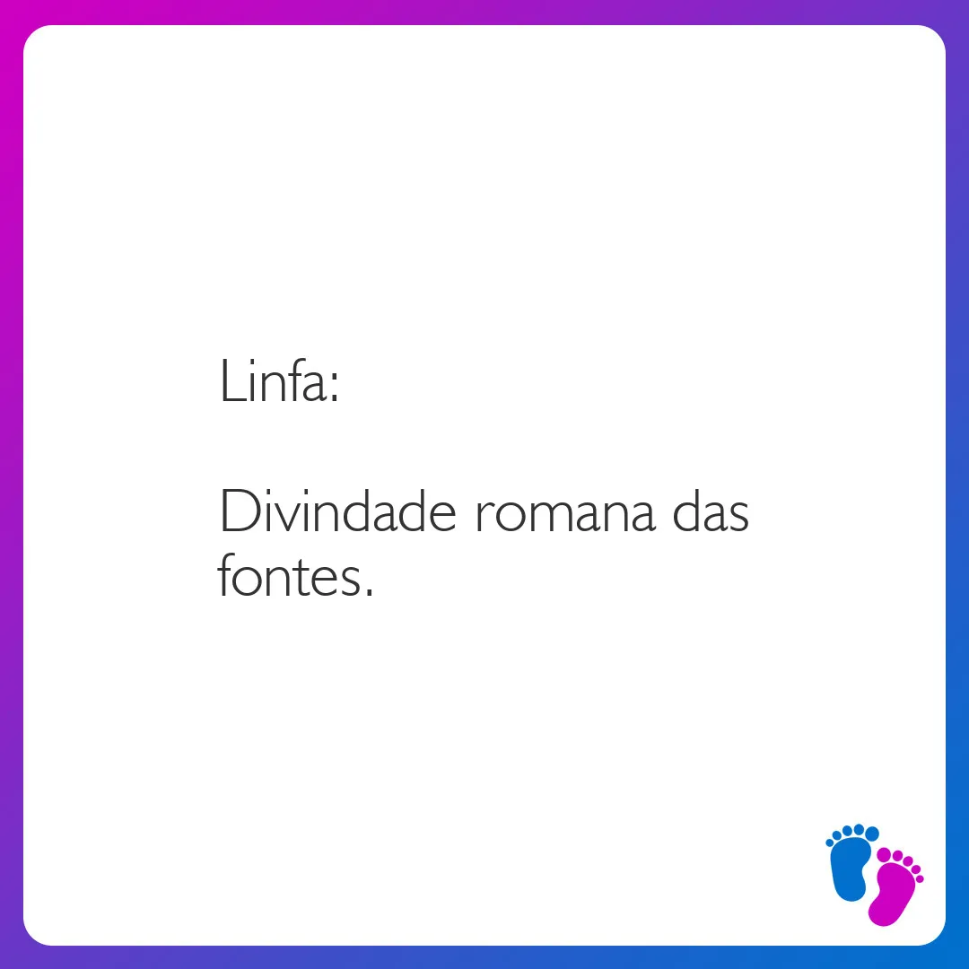 Linfa | Significado, origem e curiosidades do nome