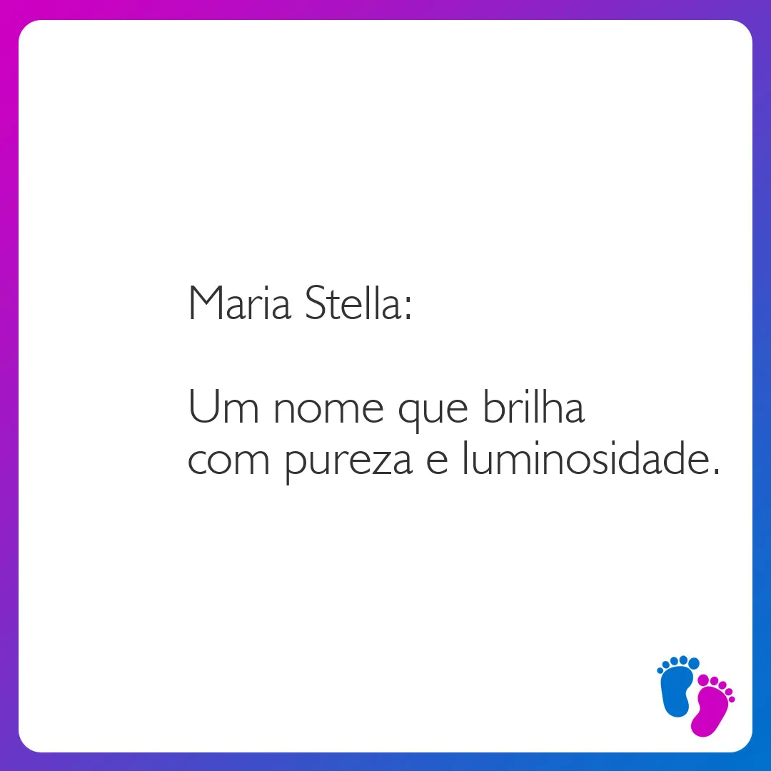 Maria Stella | Significado, origem e curiosidades do nome