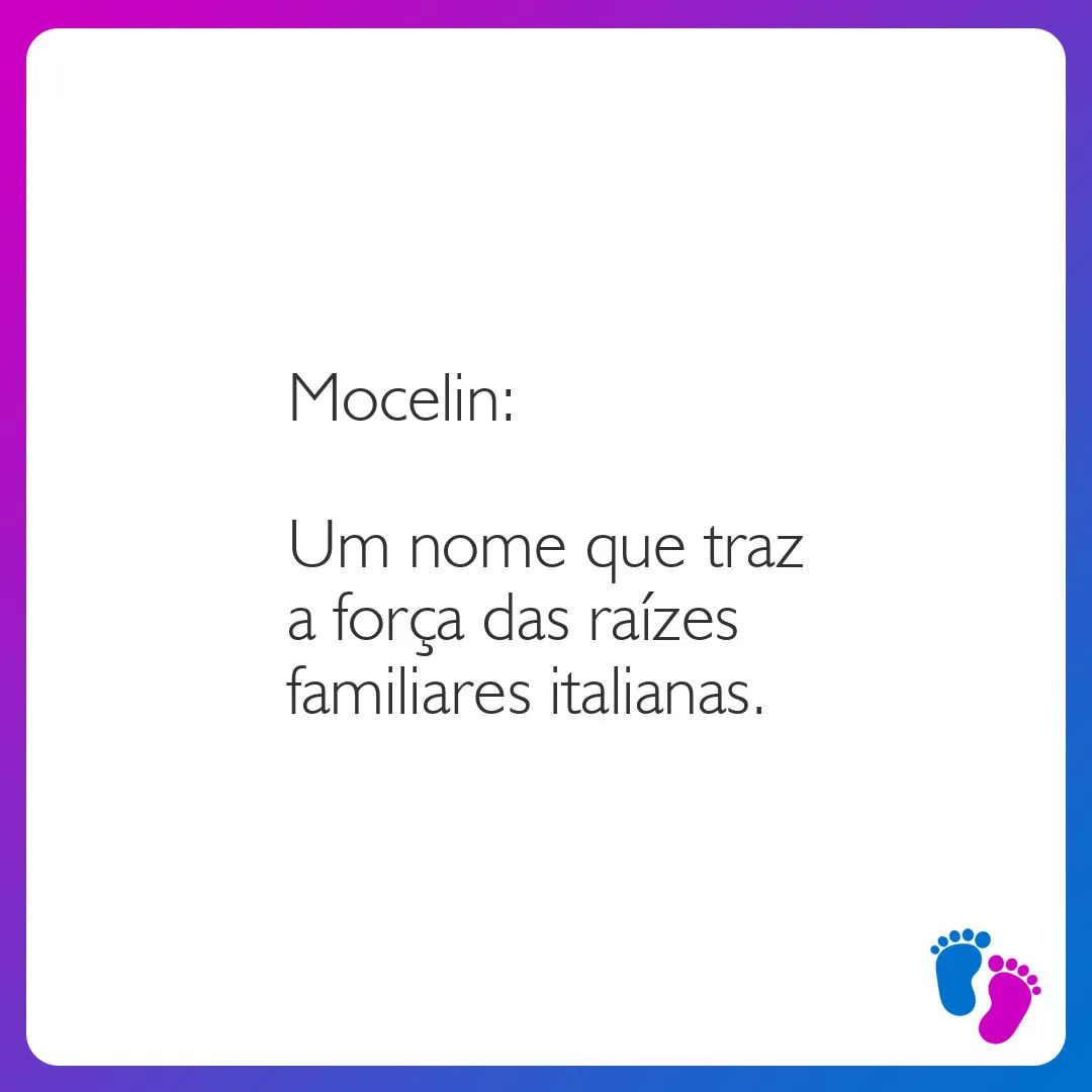 Mocelin | Significado, origem e curiosidades do nome