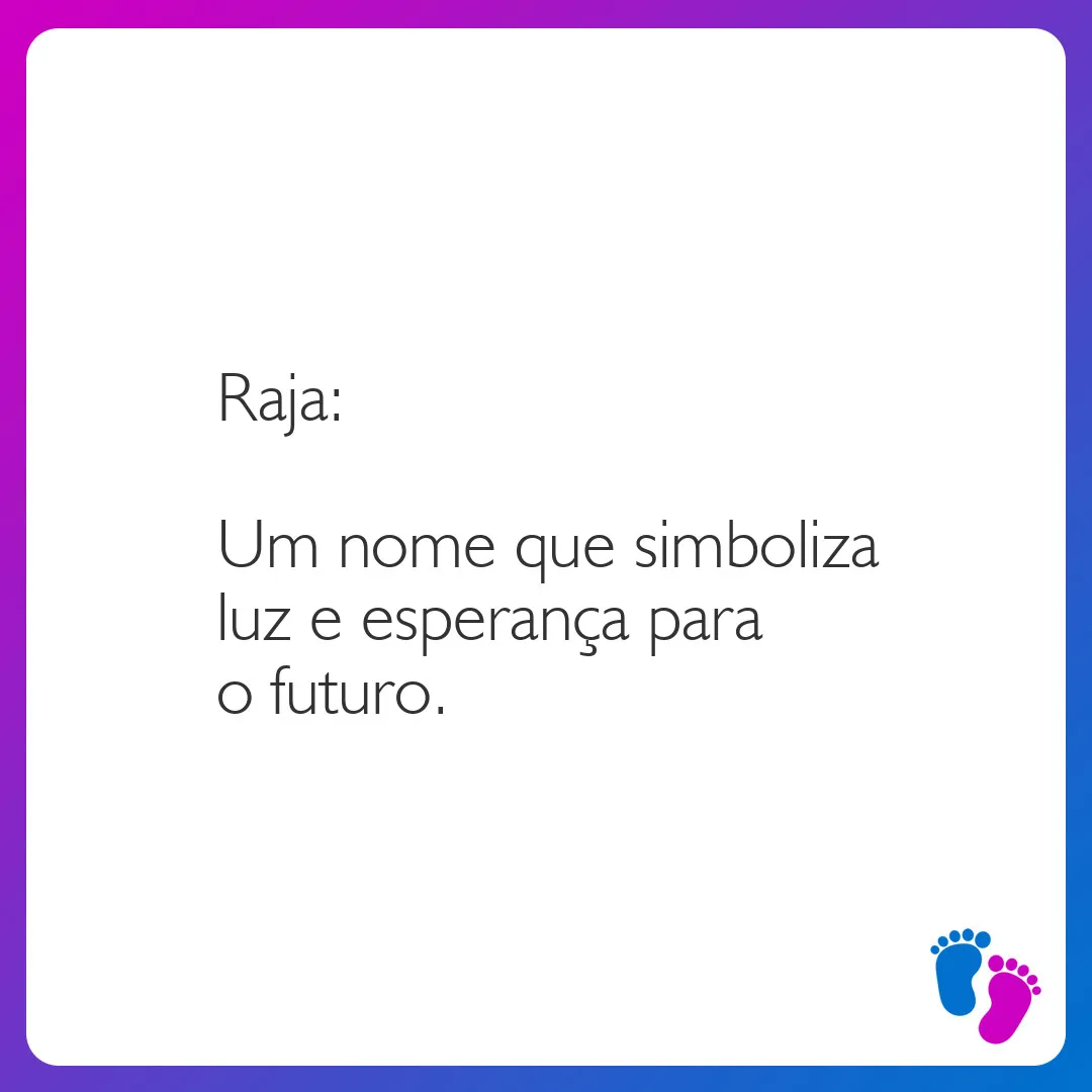 Raja | Significado, origem e curiosidades do nome