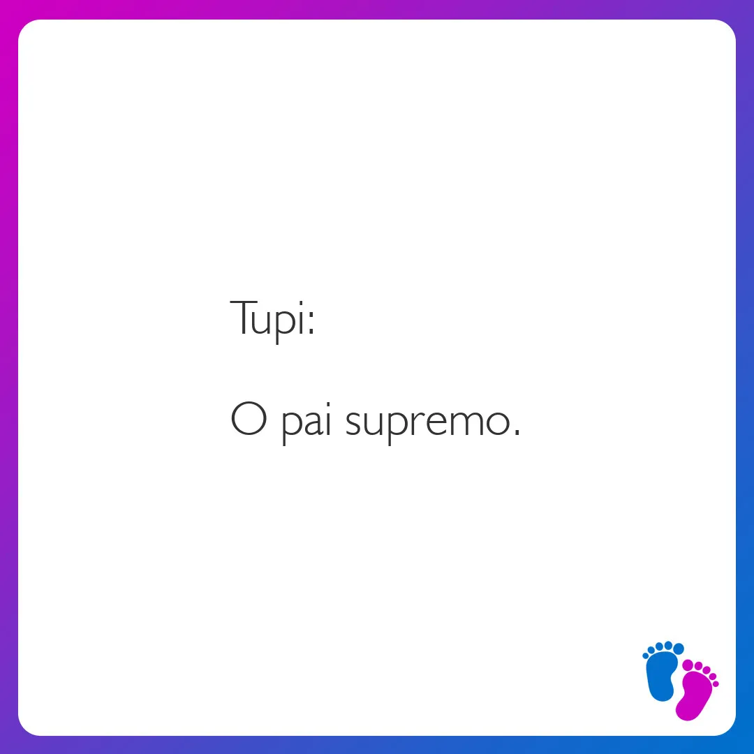 Tupi | Significado, origem e curiosidades do nome