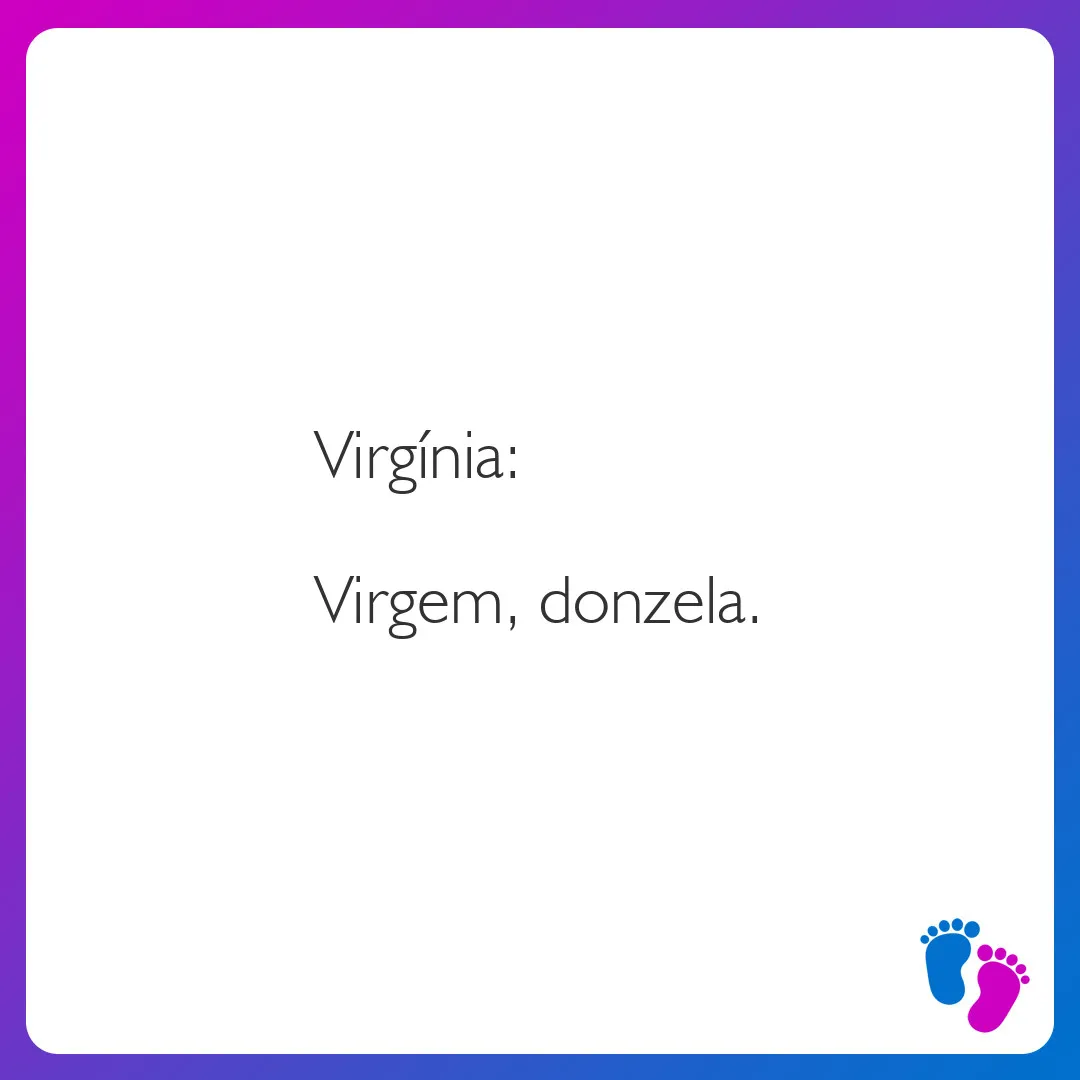 Virgínia | Significado, origem e curiosidades do nome