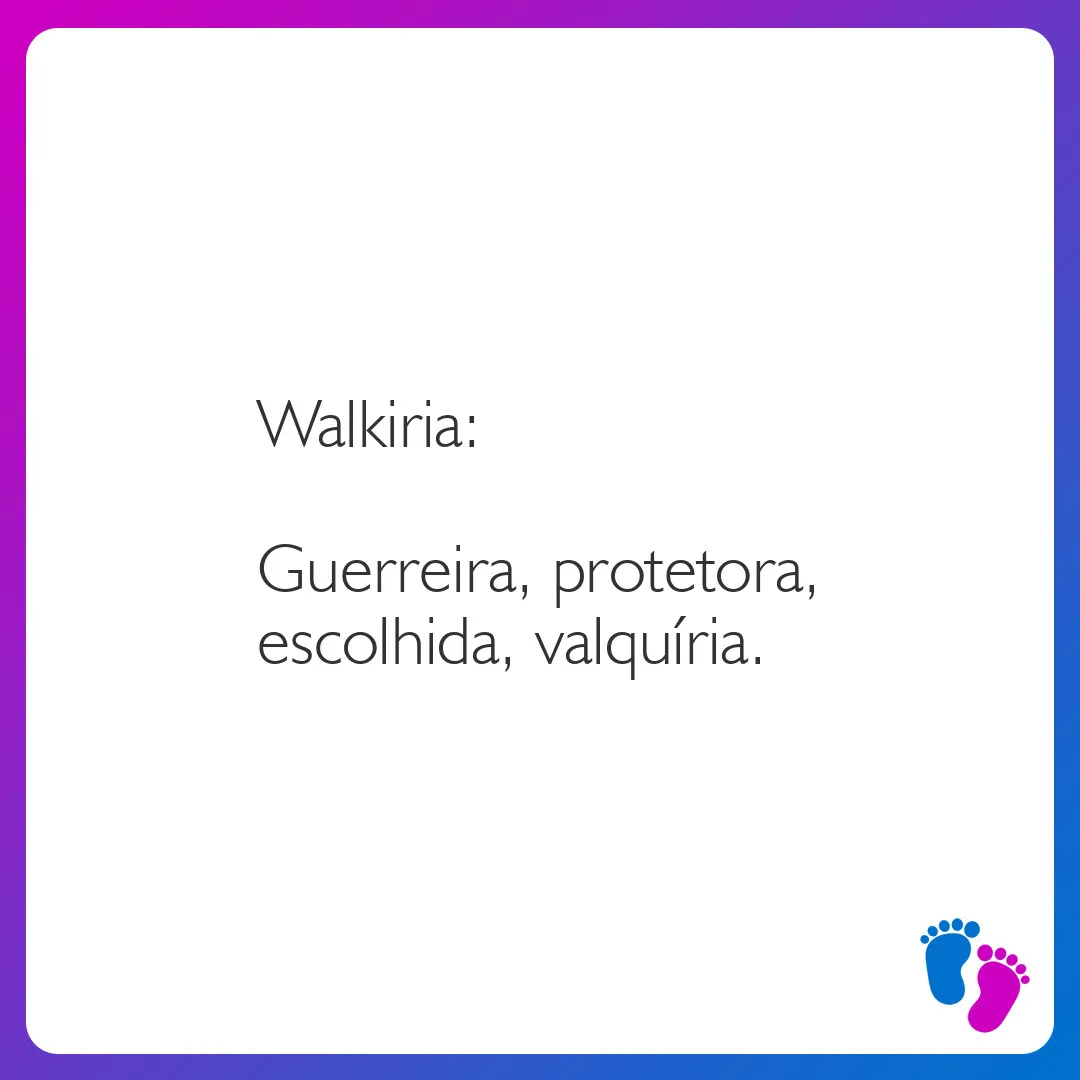 Walkiria | Significado, origem e curiosidades do nome