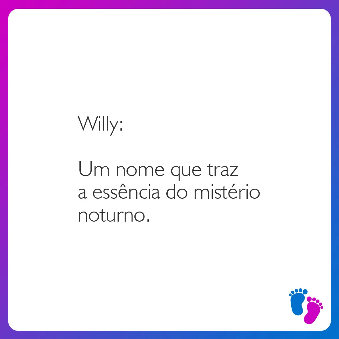 Willy | Significado, origem e curiosidades do nome