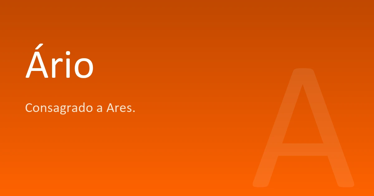 Ário | Significado, origem e curiosidades do nome