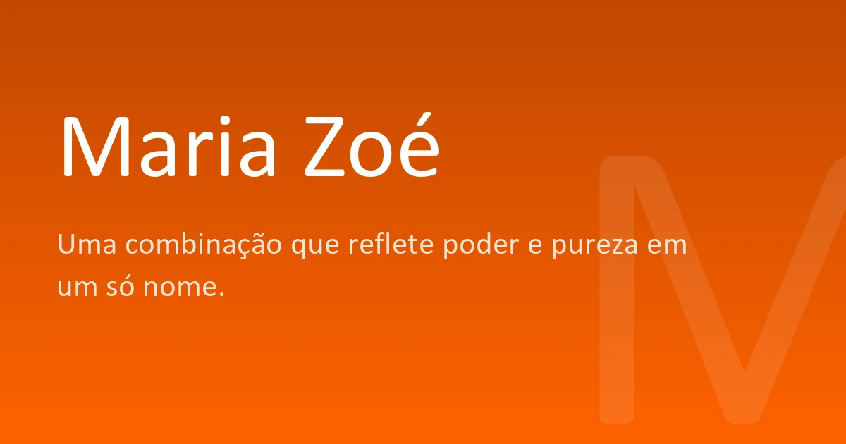 Maria Zoé | Significado, origem e curiosidades do nome