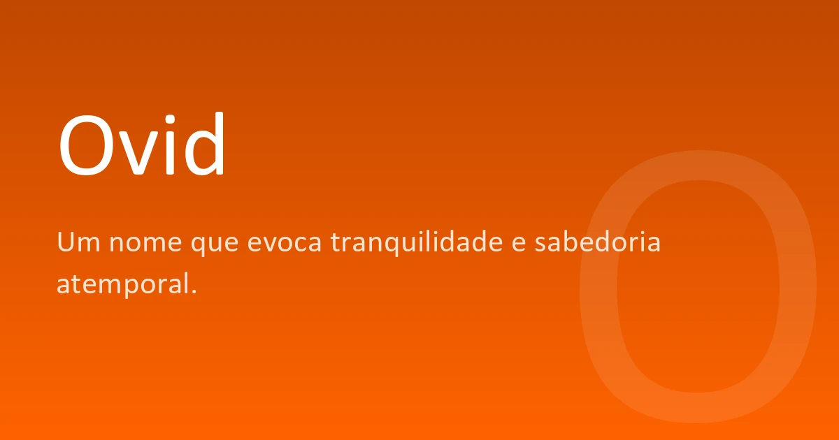 Ovid | Significado, origem e curiosidades do nome